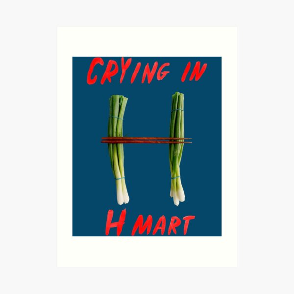 "Crying In H Mart Leek " Art Print for Sale by LionelNelson | Redbubble