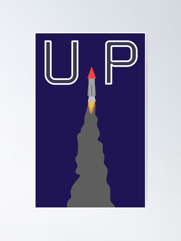 "UP is the only way to go" Poster for Sale by Nik-Y | Redbubble