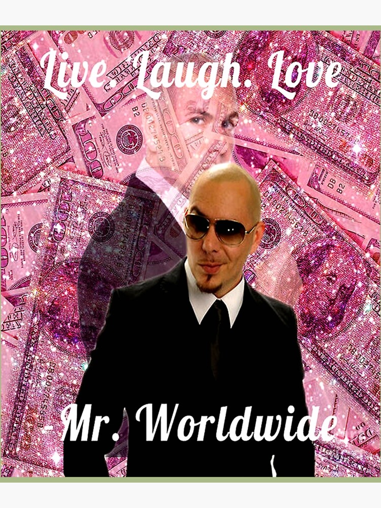 "Mr Worldwide Pitbull dollar" Poster for Sale by EmeryBauch | Redbubble