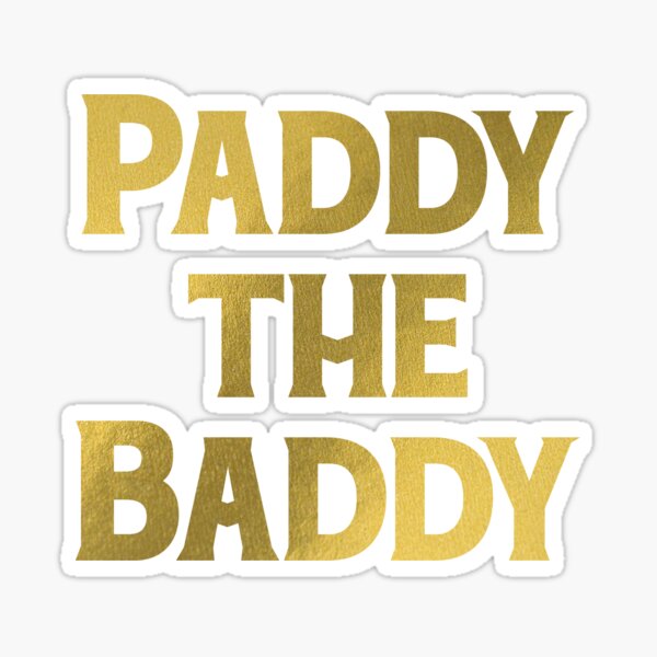 "Paddy The Baddy" Sticker for Sale by Undefeatd | Redbubble