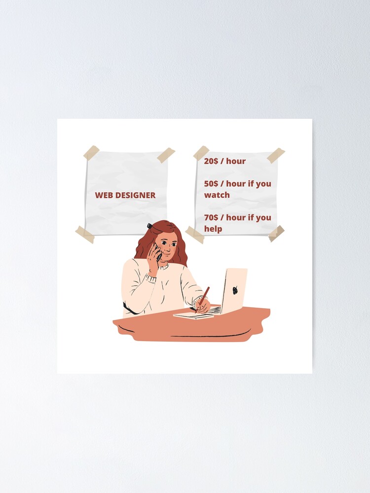 "Web Designer Gift UX Designer Joke UI Designer Meme" Poster for Sale ...