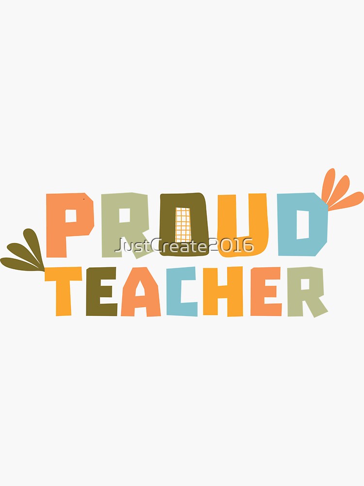 "Proud Teacher - Back to School" Sticker for Sale by JustCreate2016 ...