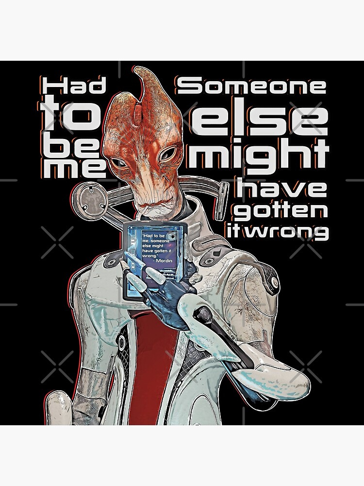 "Mordin - Had to be me - Cartoon" Poster for Sale by BoneAppleTee ...