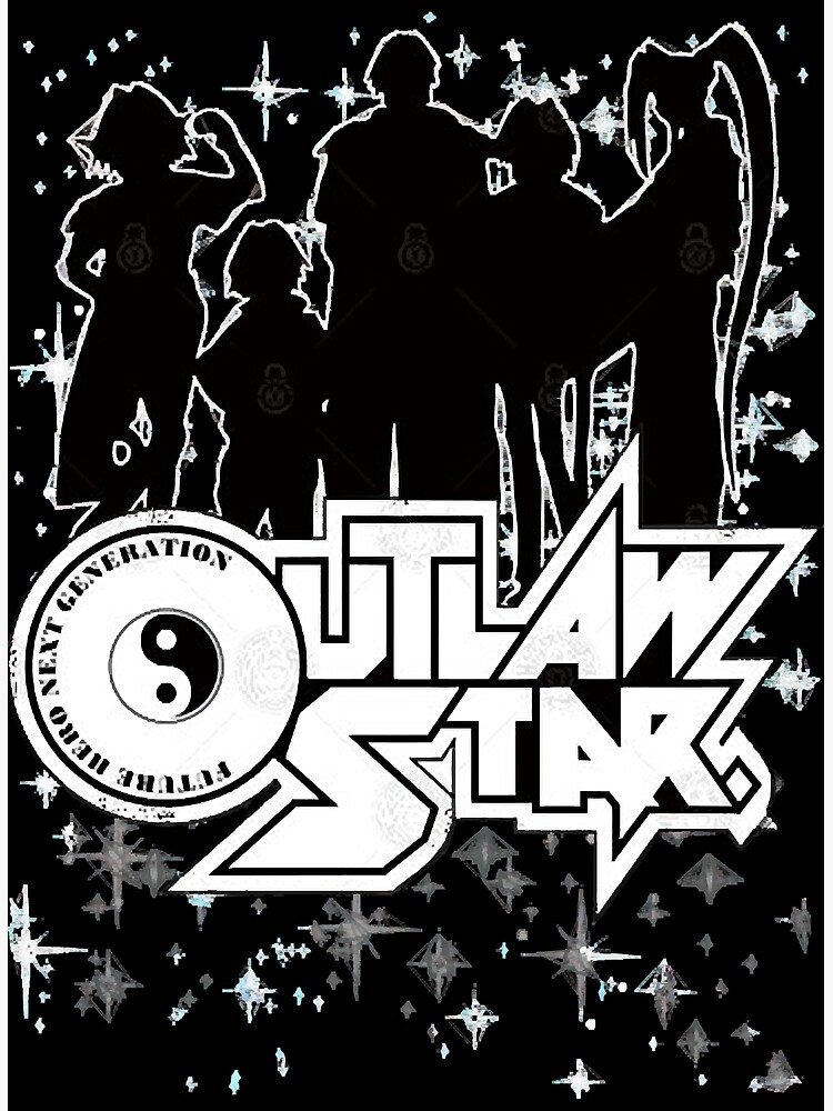 "Outlaw Star " Poster for Sale by RoyParks37914 | Redbubble