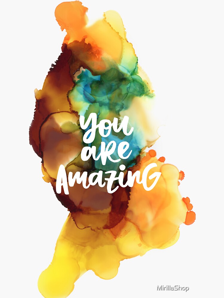 "YOU ARE AMAZING " Sticker for Sale by MirillaShop | Redbubble