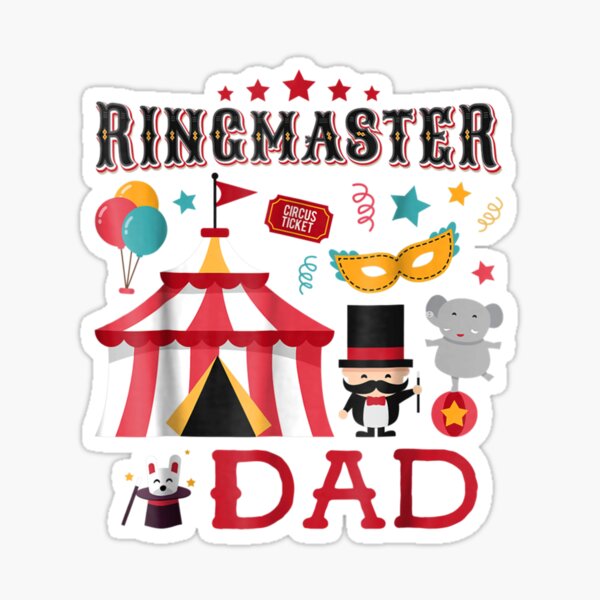 "Cute Ringmaster Dad Circus Carnival Theme Party" Sticker for Sale by ...