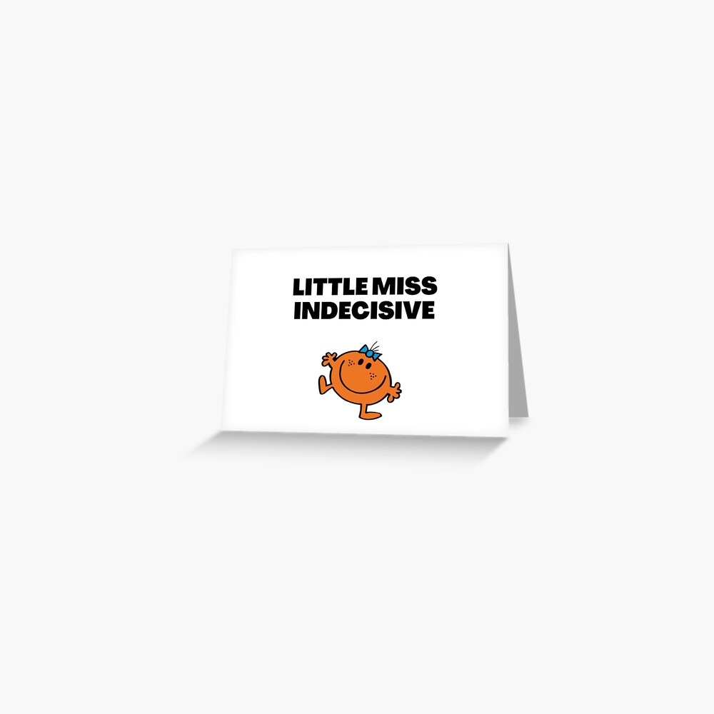 "Little Miss Indecisive Meme" Greeting Card for Sale by monteartist ...