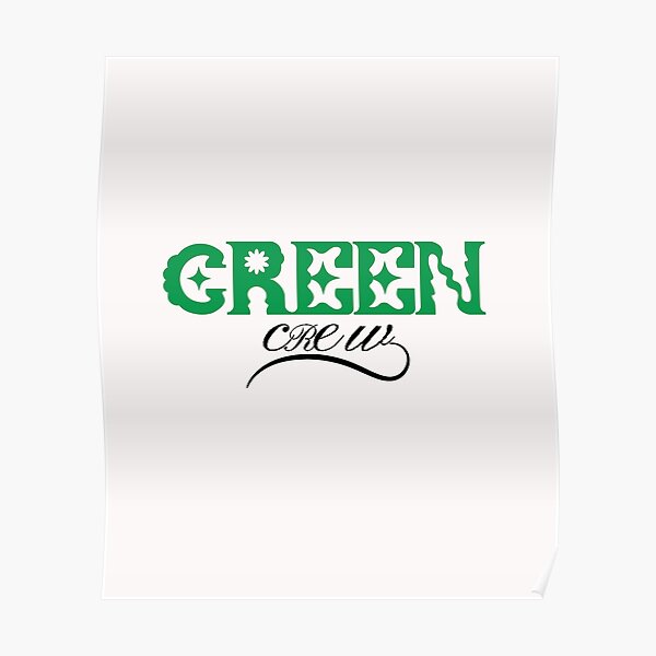 "Green Crew - Elegant Green Typography" Poster for Sale by SBWorld ...