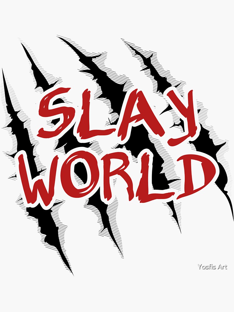 What Is Slayworld at Deloris Colvin blog