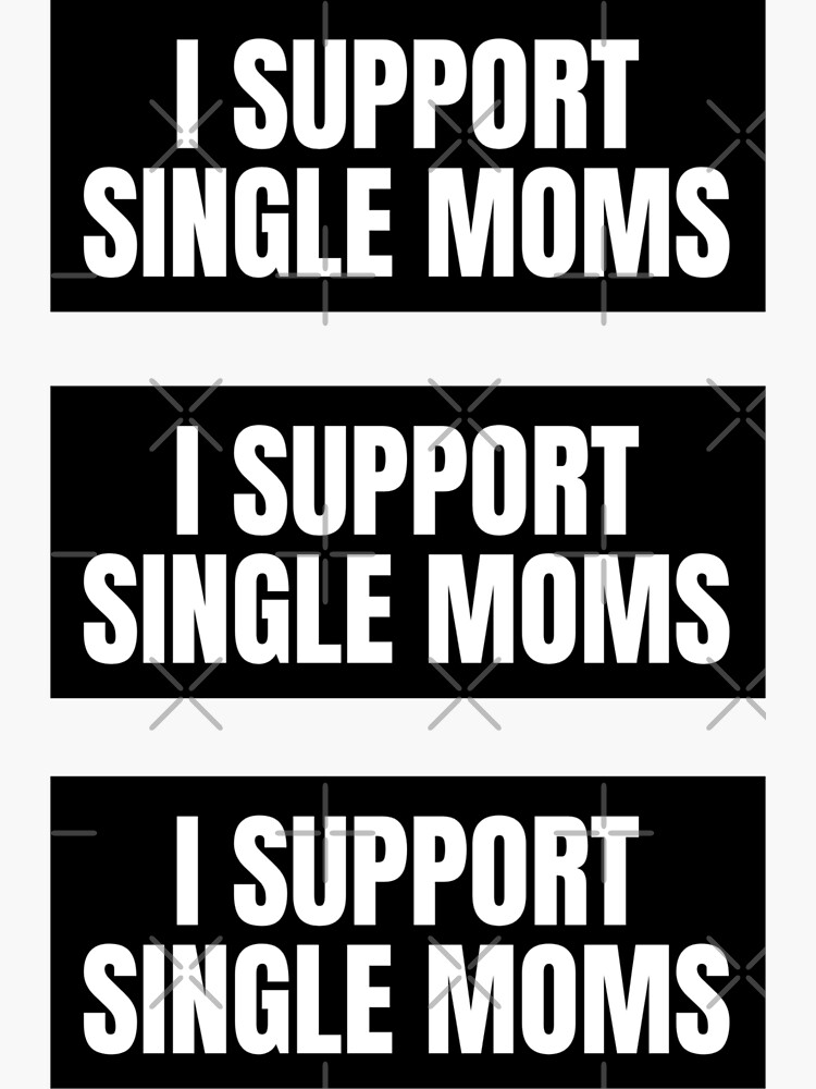 "I support single moms, dance single mom bumper pack" Sticker for Sale ...