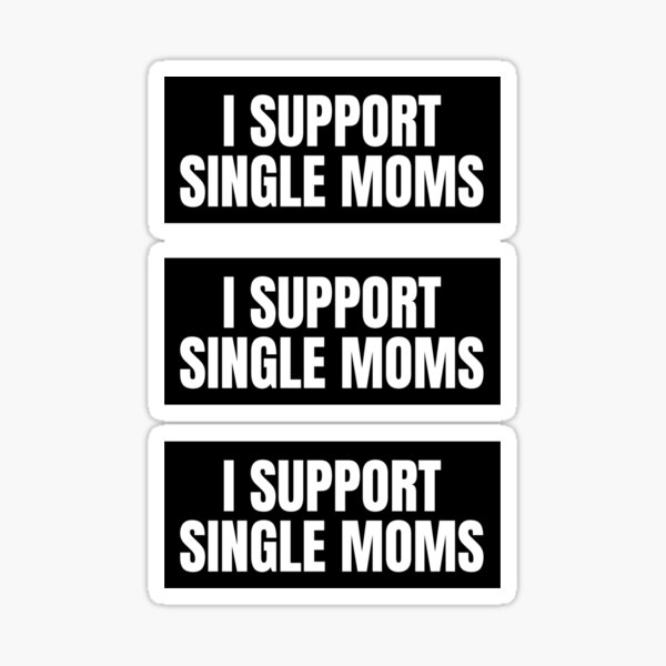 "I support single moms, dance single mom bumper pack" Sticker for Sale ...