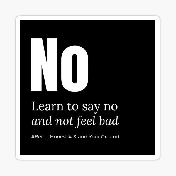 "Nope Nothing No - say "No"" Sticker for Sale by JFFdesign | Redbubble
