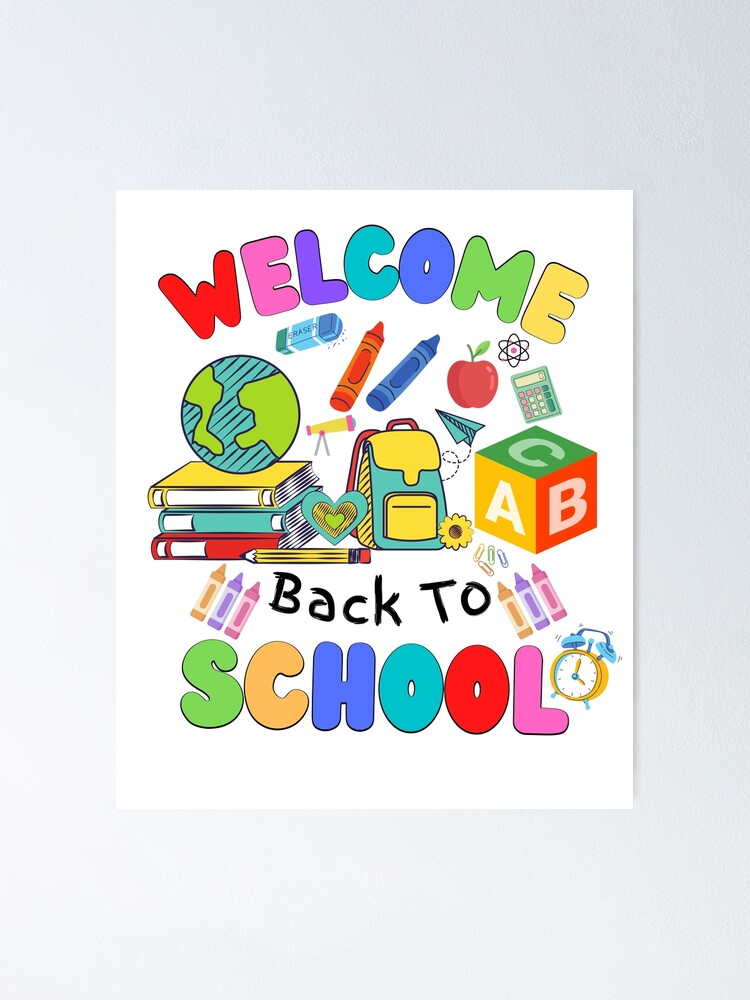 "Cute Welcome Back to school first day of school" Poster for Sale by ...