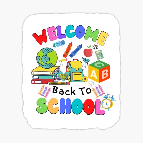 "Cute Welcome Back to school first day of school" Sticker for Sale by ...