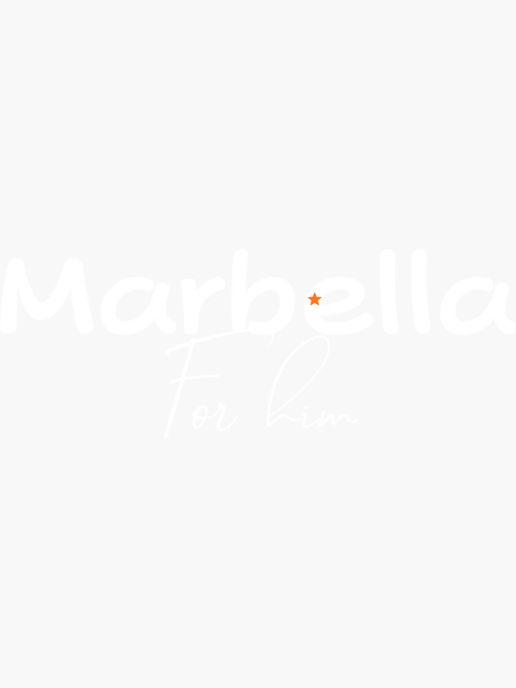 "marbella for him" Sticker for Sale by catlovers5 | Redbubble
