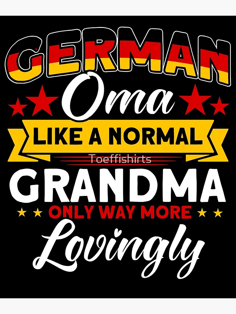 German Oma Grandma German Roots Family Premium Matte Vertical Poster ...