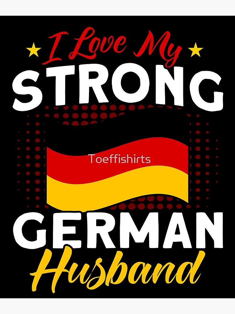 Strong German Husband German Roots Family Premium Matte Vertical Poster ...