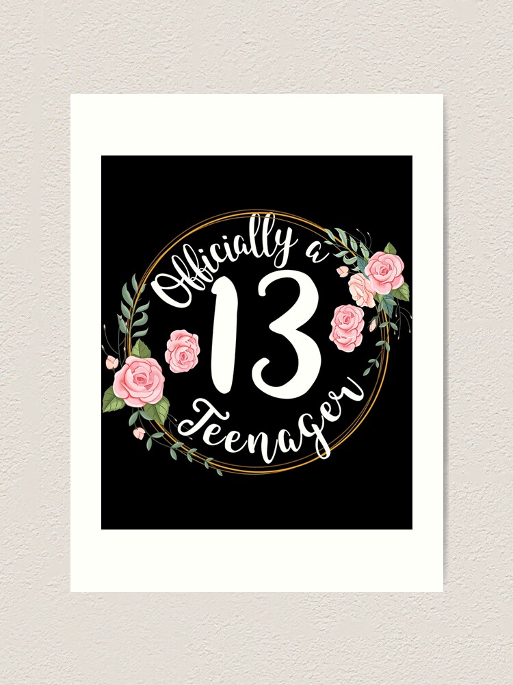 "13th birthday official teenager teen girls 13 years old girl" Art ...