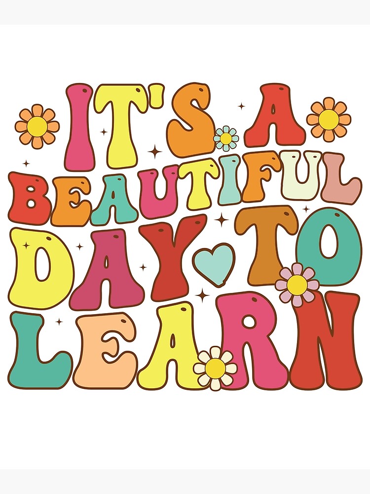 "Nice Groovy Design it's a beautiful day to learn Back to School First ...