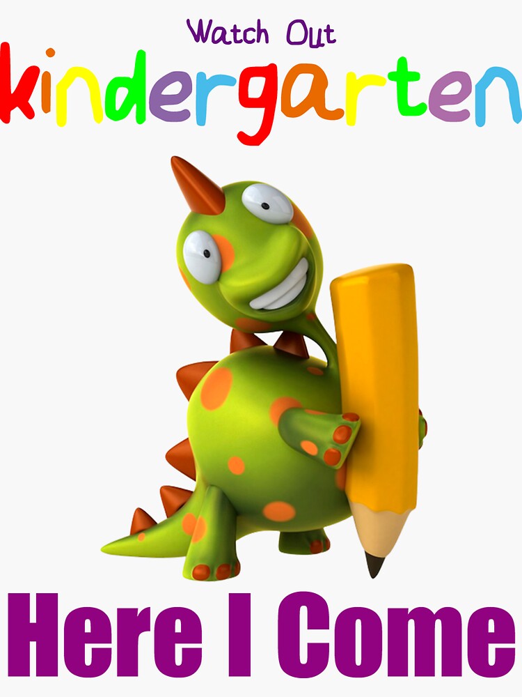 " Watch Out Kindergarten Here I Come Dinosaur" Sticker for Sale by ...