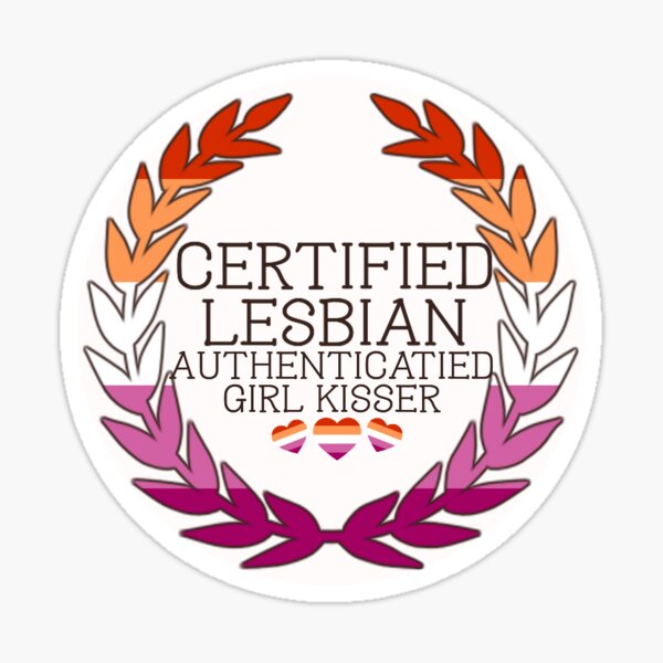 Girl Kisser Authentication Sticker For Sale By Causticswake Redbubble