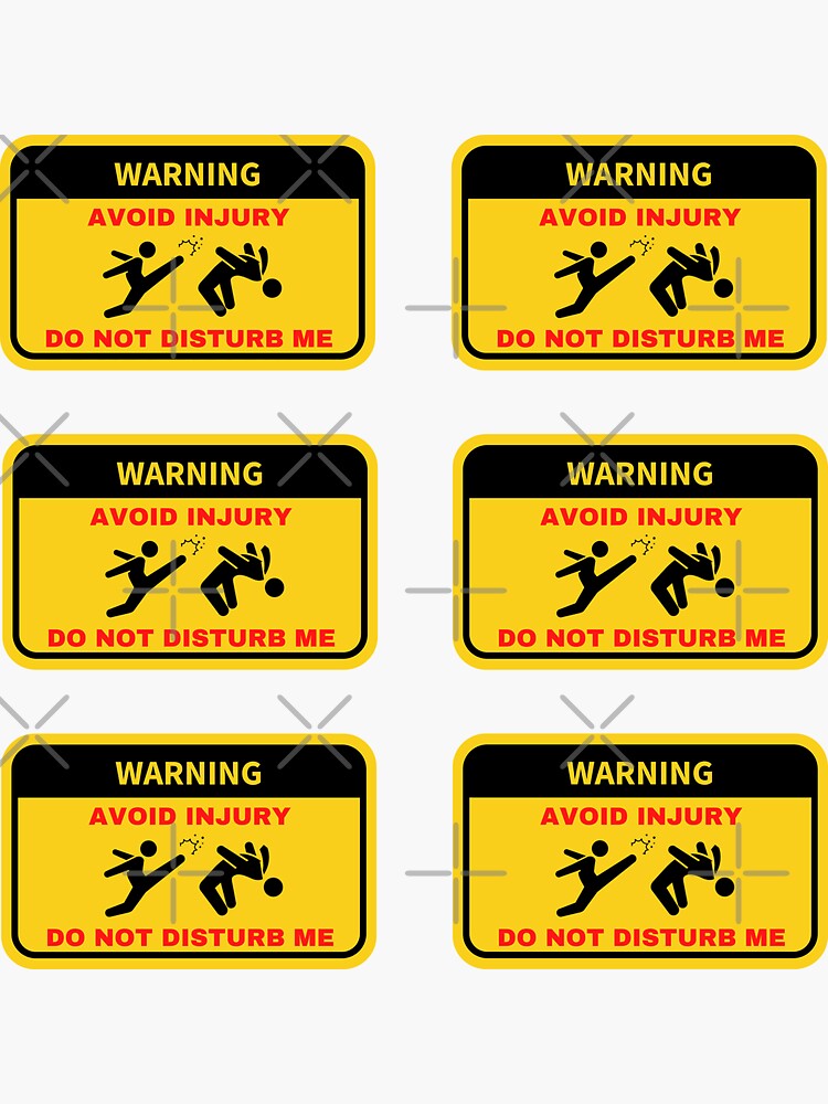 "WARNING SIGN - DO NOT DISTURB ME" Sticker for Sale by myau2222 | Redbubble