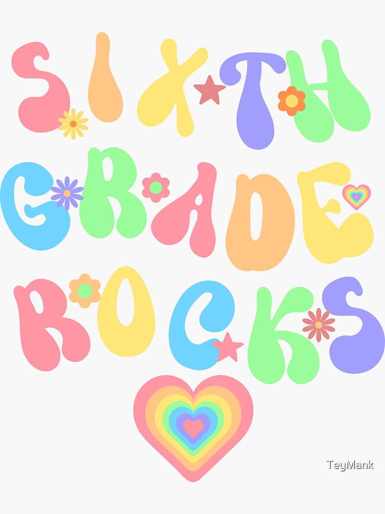 "SIXTH GRADE ROCKS, BACK TO SCHOOL, FIRST DAY OF SCHOOL" Sticker for ...
