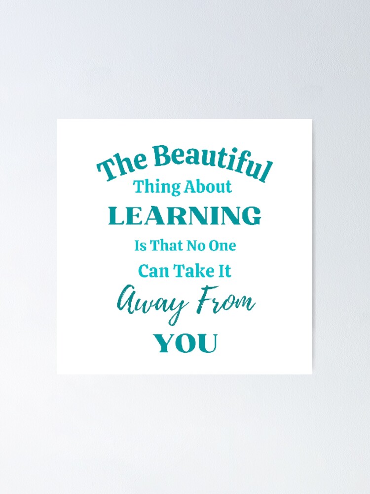 " The Beautiful Thing About Learning The Best Teacher Blue Design ...
