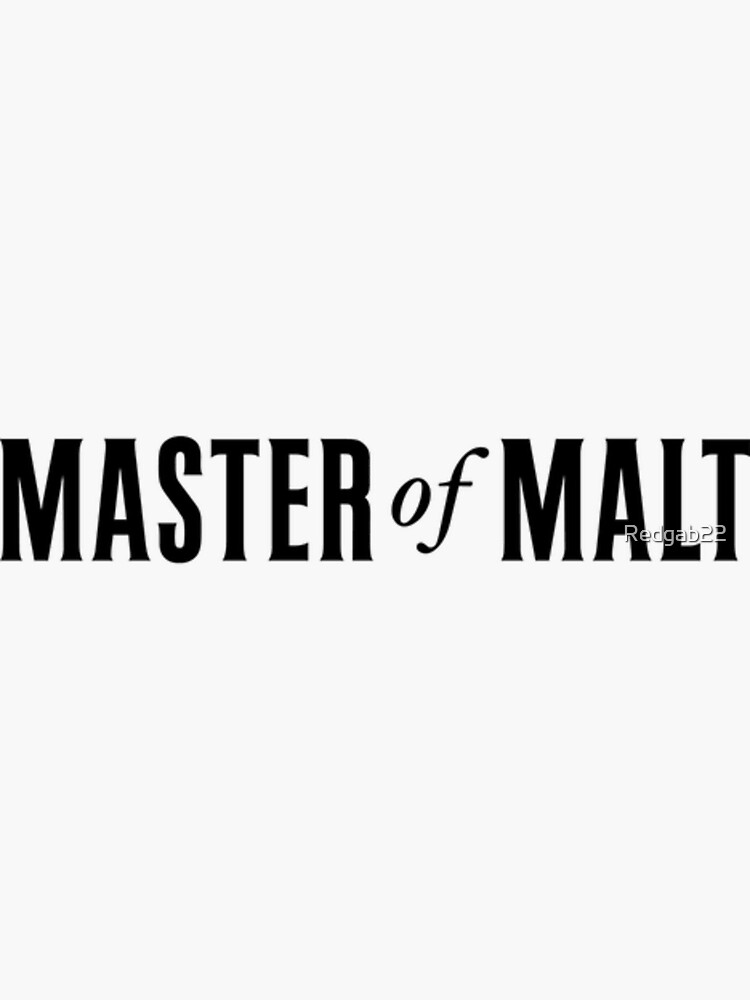 "Master of Malt" Sticker for Sale by Redgab22 | Redbubble