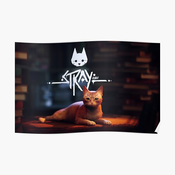 "Stray Game" Poster for Sale by GloriousArt22 | Redbubble