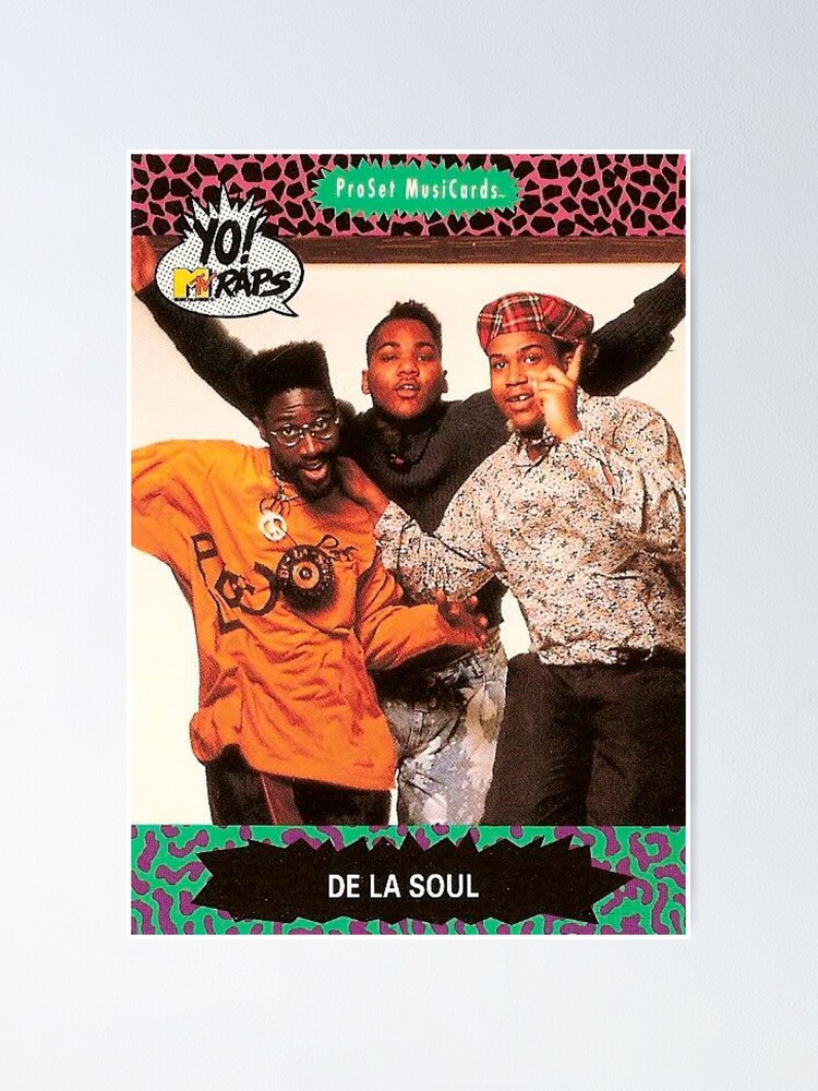 "De La - Yo MTV Raps" Poster for Sale by JRCee | Redbubble