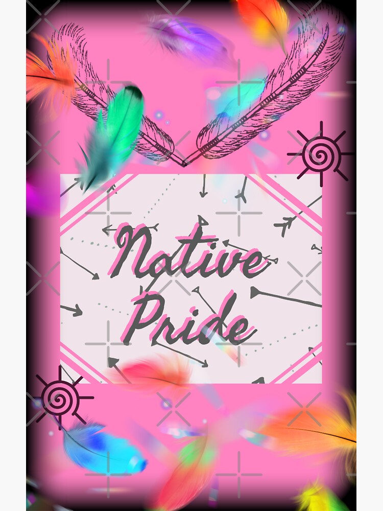 "Native pride" Sticker for Sale by Ravenfeather1 | Redbubble