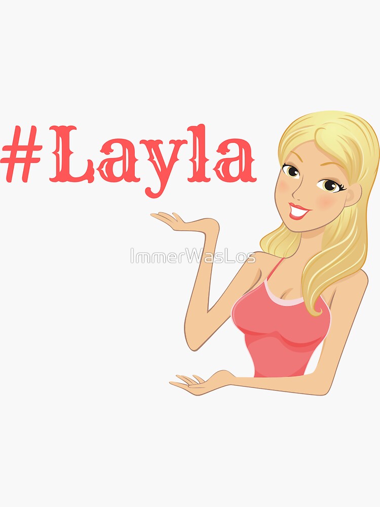 "Layla Design T-Shirt and more" Sticker for Sale by ImmerWasLos | Redbubble