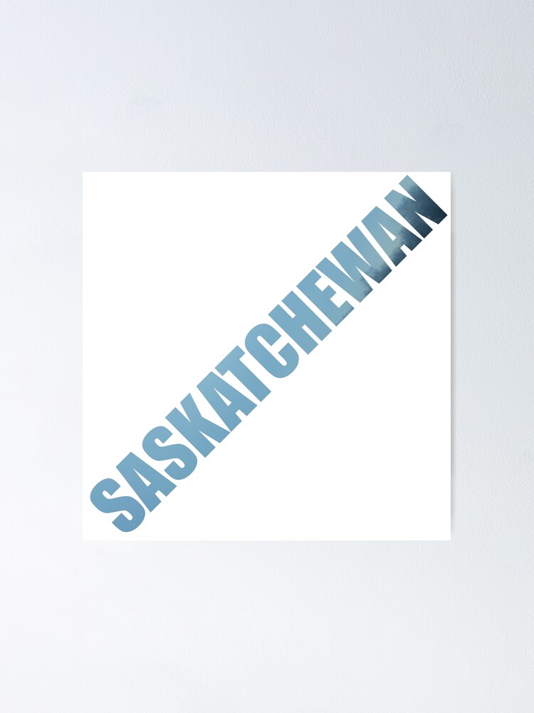 "saskatchewan" Poster for Sale by Saskdesigner | Redbubble