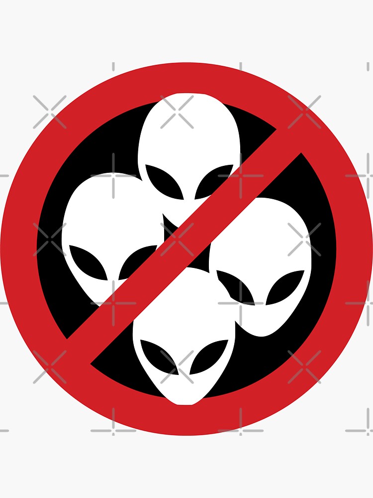 "No Aliens White Sign" Sticker for Sale by TheMikis | Redbubble