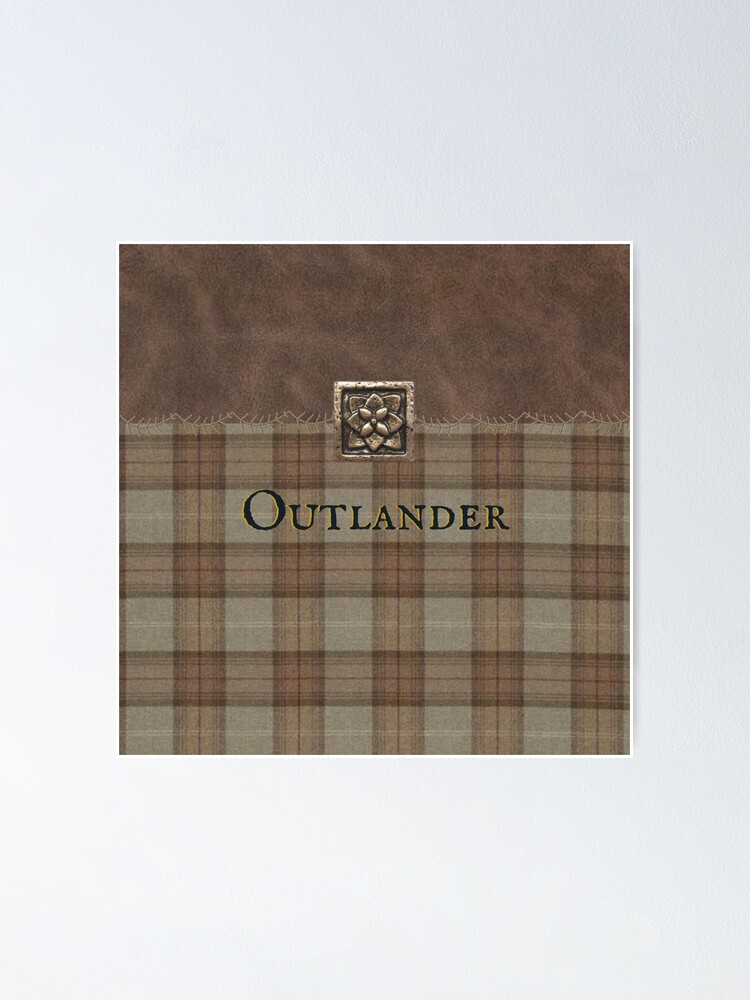 "Outlander - Leather and Tartan with Metal Flower Accent" Poster for ...