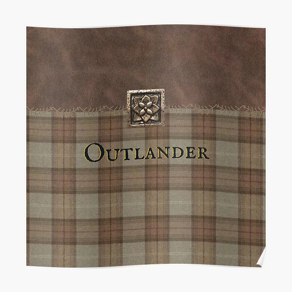 "Outlander - Leather and Tartan with Metal Flower Accent" Poster for ...