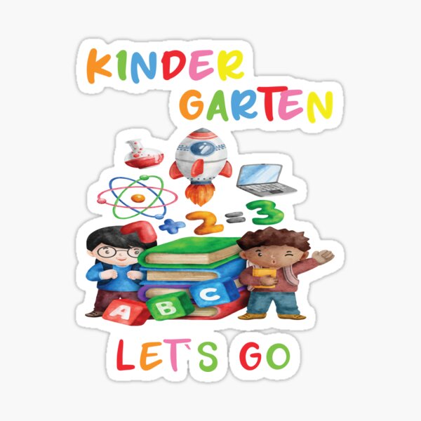 "KINDERGARTEN, LET`S GO!" Sticker for Sale by PRINYOS | Redbubble