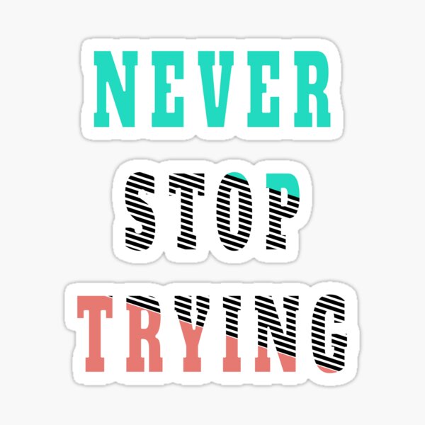 "encouraging quotes for hard times" Sticker for Sale by GloryArt76 ...