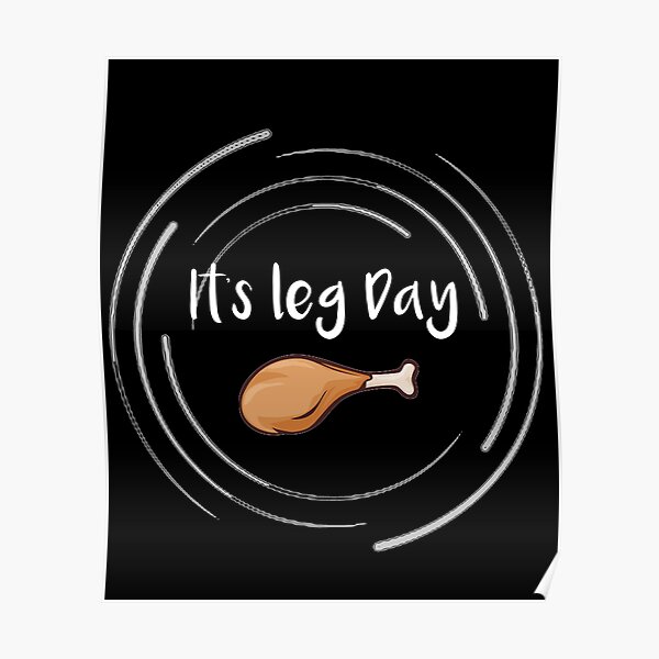 "Its leg Day Funny Turkey Thanksgiving " Poster for Sale by rachidhaz ...