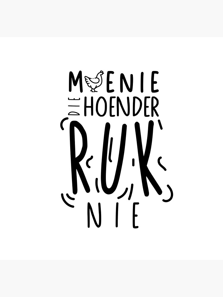 "HenRuk- TongHuis Afrikaans Idiom Moenie Die Hoender Ruk Nie" Poster ...