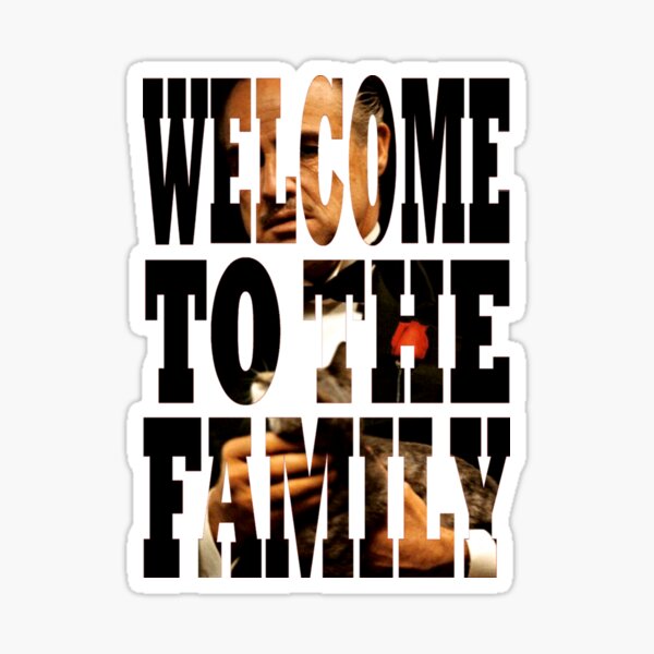 "Don Vito Corleone - Welcome To The Family Sticker" Sticker for Sale by ...
