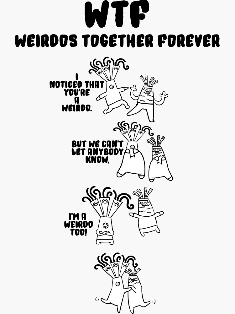 "WTF Weirdos Together Forever Friendship Day Gift For Best Friends ...