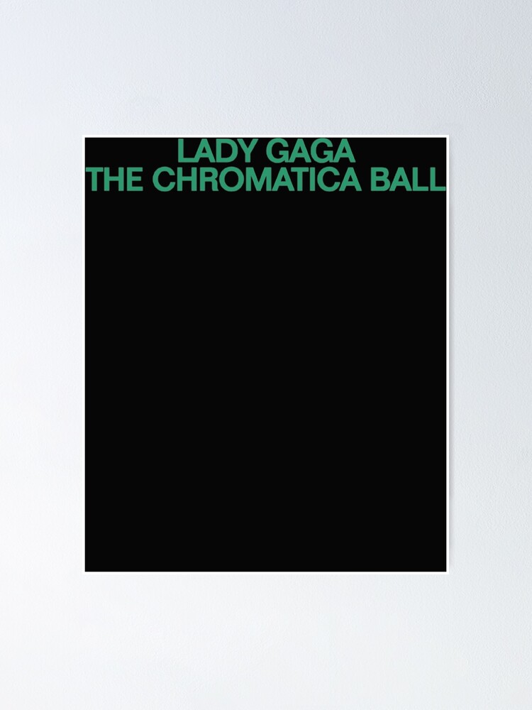 "chromatica ball" Poster for Sale by Scarlettreid | Redbubble