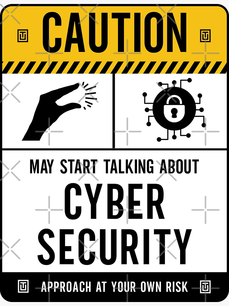 "Caution May Start Talking About Cyber Security" Sticker for Sale by ...
