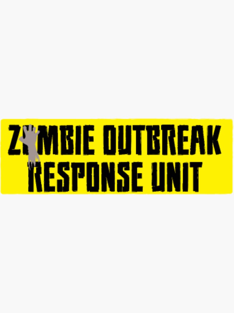 "Zombie Outbreak Response Unit" Sticker for Sale by VonuBinoa | Redbubble