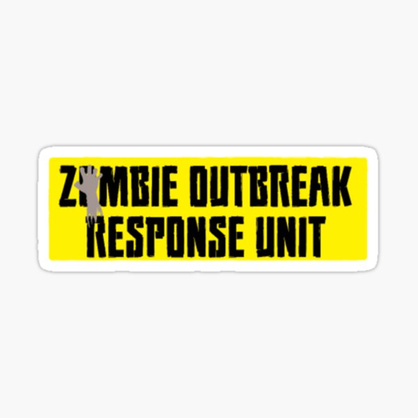 "Zombie Outbreak Response Unit" Sticker for Sale by VonuBinoa | Redbubble