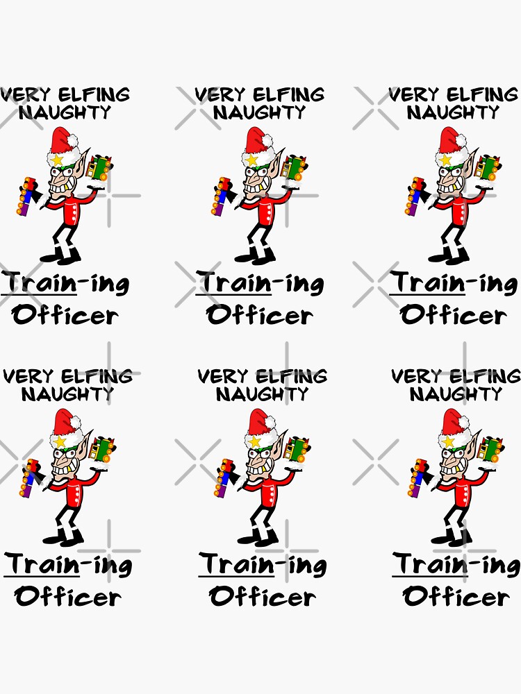 "Very Elfing Naughty Train-ing Officer - Bad, Naughty Elf Holding A ...