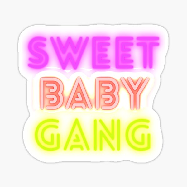 "Sweet Baby Gang " Sticker for Sale by MarquesSauer | Redbubble