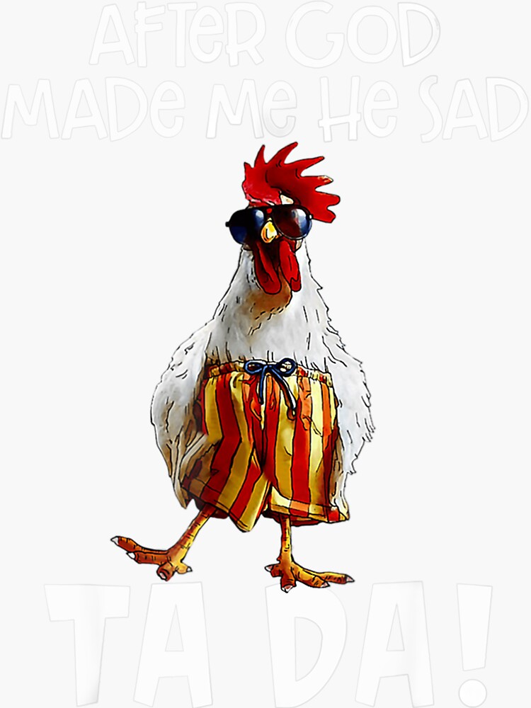 "After God Made Me He Said Ta Da" Sticker for Sale by NaomiTankersly ...